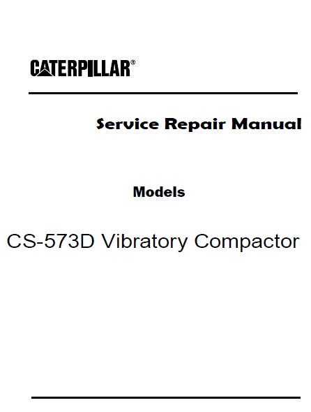 Caterpillar Cat CS-573D Vibratory Compactor (Prefix CMK) Service Repai ...